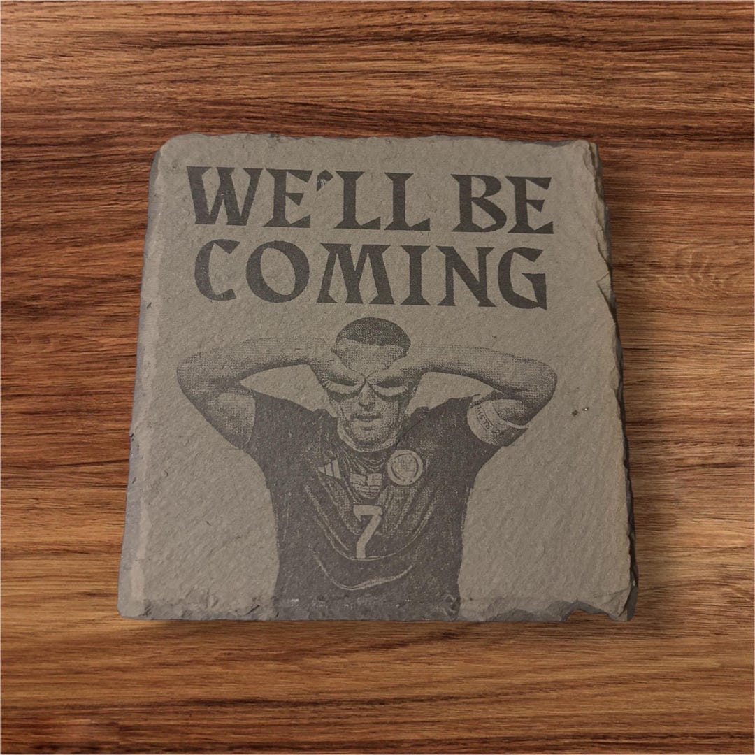 Scottish Football Slate Coaster – We'll Be Coming Laser Engraved Gift ...