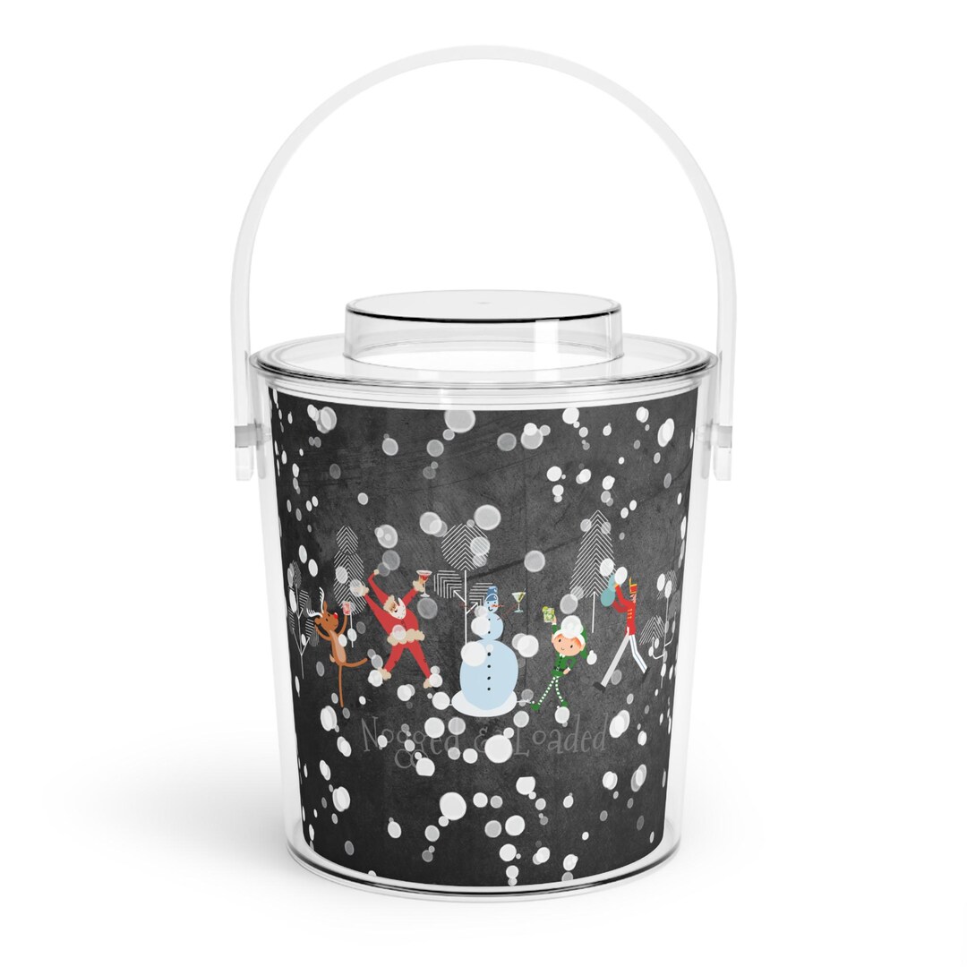 Christmas Party Acrylic Ice Bucket - Nogged & Loaded, Holiday Gift ...