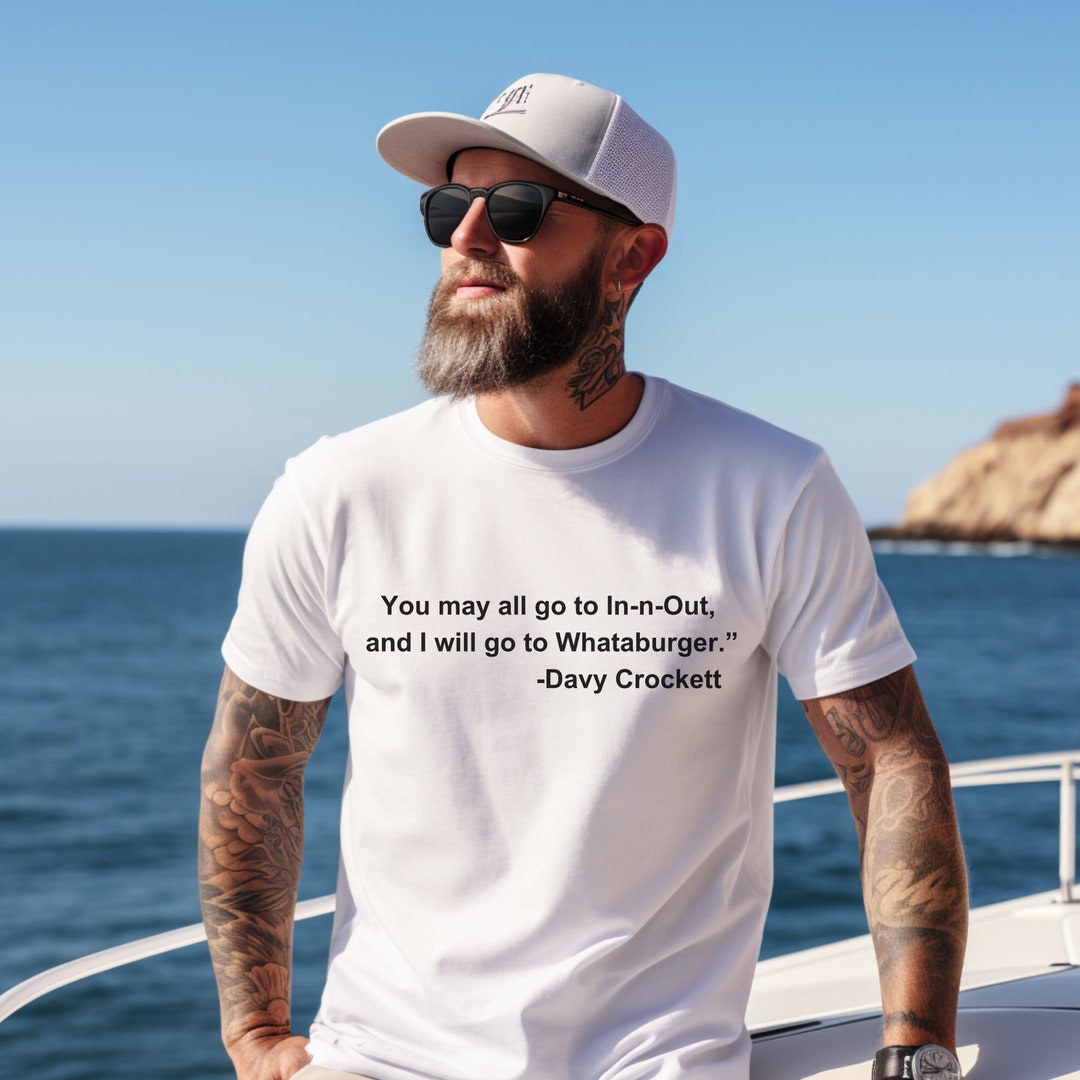 Whataburger Quotes SVG Mens Tee Funny Tee Davy Crockett Texas PNG - Etsy