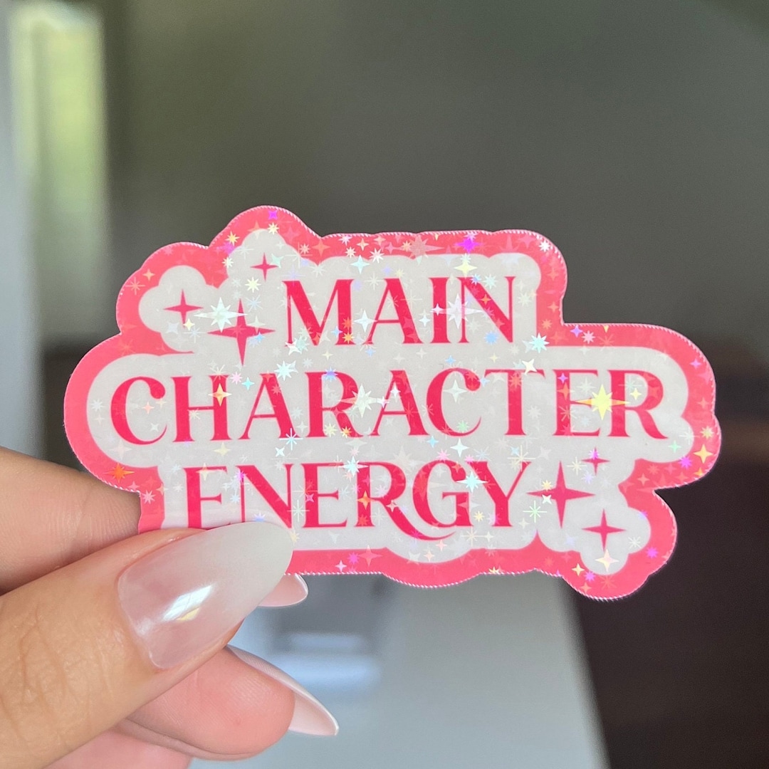 Main Character Energy Sticker/ Quote Sticker/ Pink/ Waterproof / Good ...