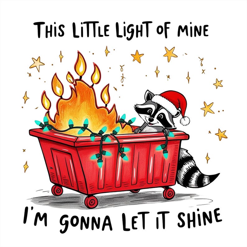 Funny Dumpster Fire Clipart, This Little Light of Mine PNG, Emotional ...