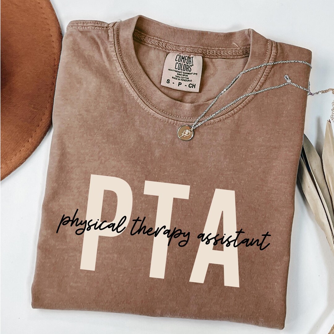 Comfort Colors® Physical Therapy Assistant Shirt, PTA T-shirt, PT ...