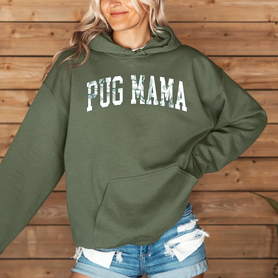 Floral Pug Mom Hooded Sweatshirt, Pug Mama Hoodie, Pug Dog Mom Gifts ...