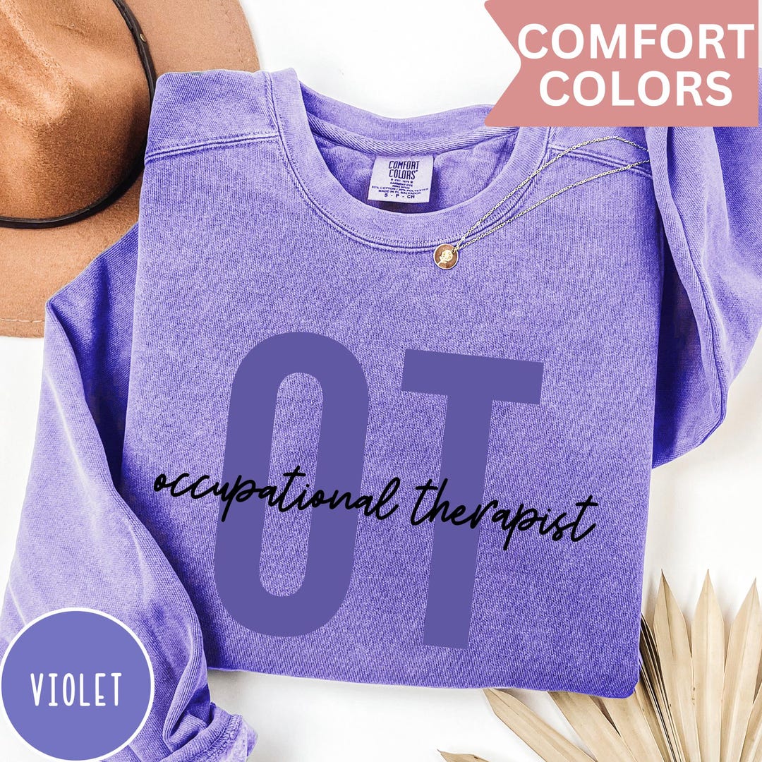 Comfort Colors® Occupational Therapy Sweatshirt, OT Crewneck ...