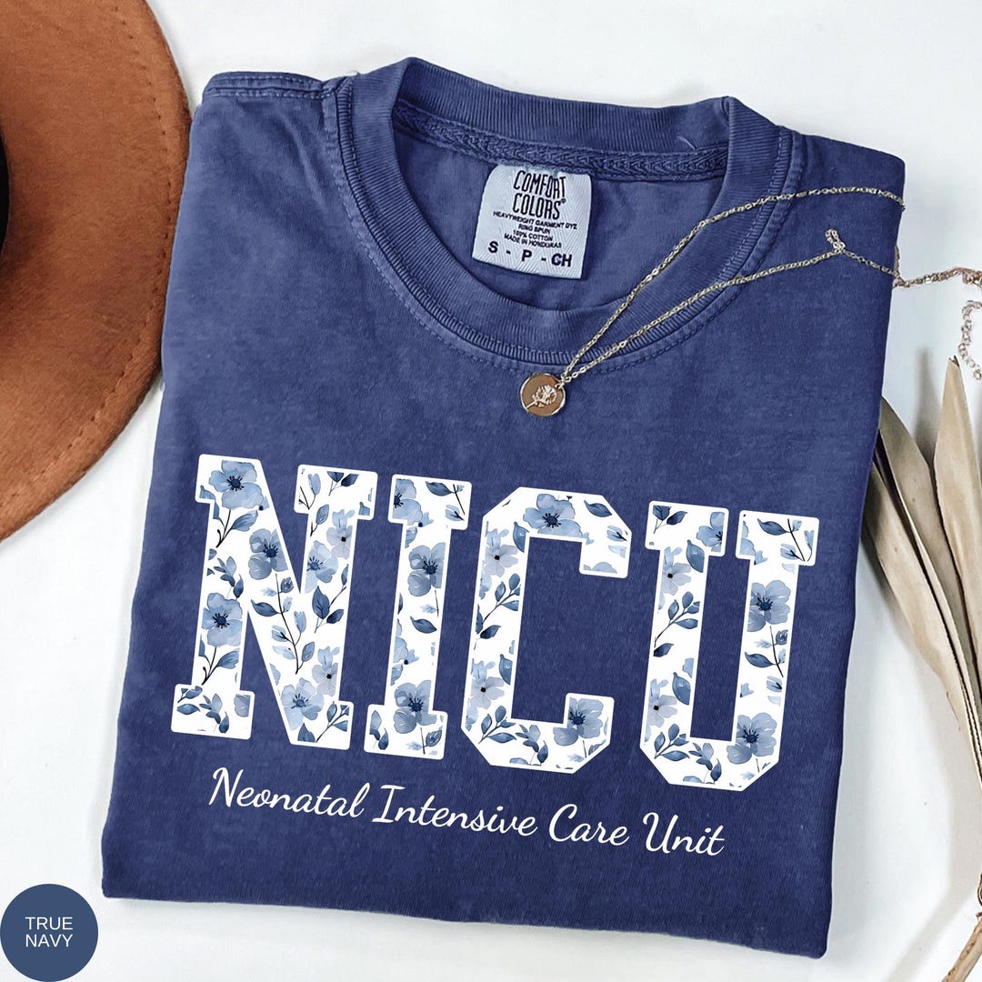 NICU Nurse Shirt Comfort Colors, Neonatal Intensive Care Unit RN Tshirt ...
