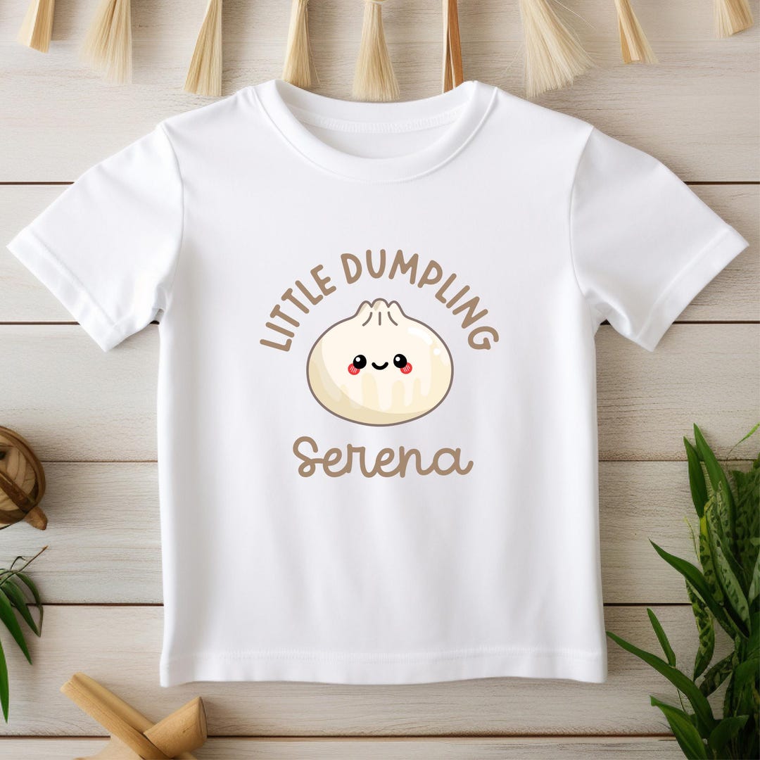 Personalized Name Little Dumpling Toddler Shirt, Custom Dumpling ...