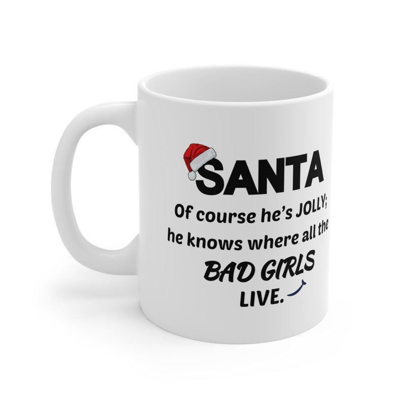 Funny Santa Coffee Mug Naughty Santa Mug Naughty Sayings Mug Friend