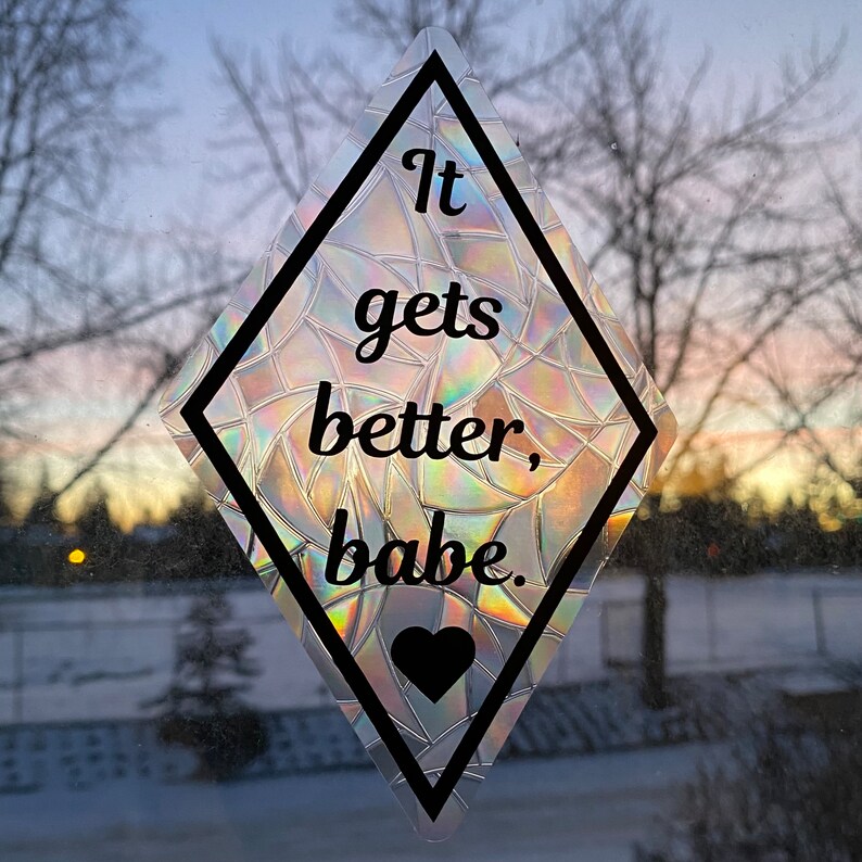 It Gets Better - Window Cling Sun Catcher - Rainbow Maker - Window ...