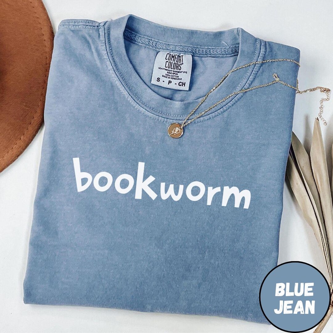 Comfort Colors® Bookworm Shirt, Funny Cute Shirt for Readers, Reading ...