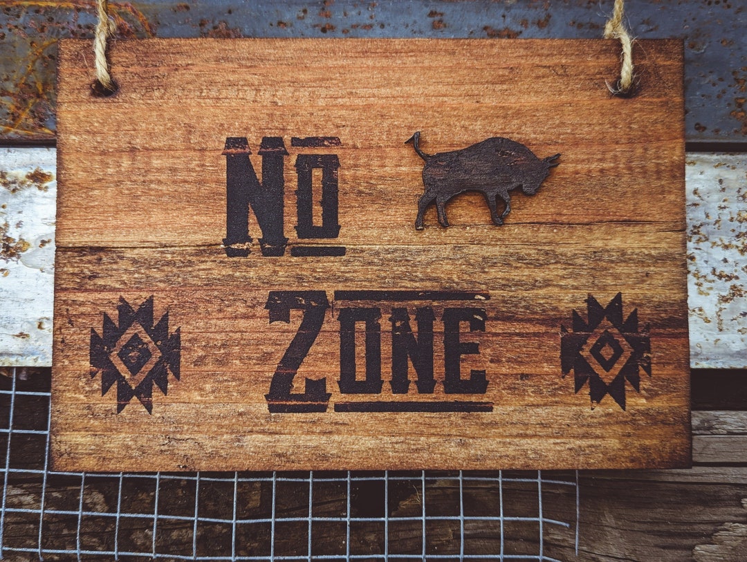No Bull Zone Rustic Western Sign - Etsy