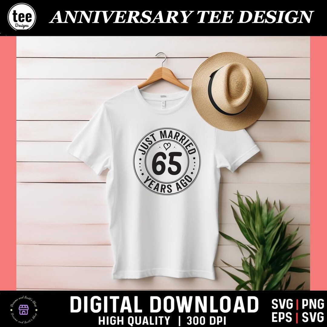 Just Married 65 Years Ago Svg, 65th Wedding Anniversary Matching ...