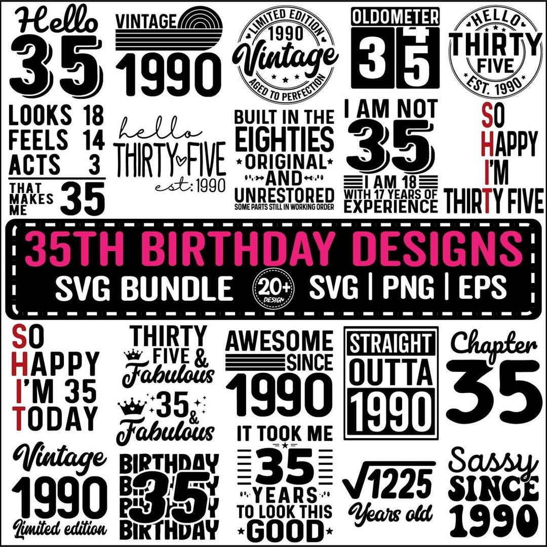 35th Birthday SVG Bundle, Vintage 1990 Birthday Gift Ideas, Thirty Five ...