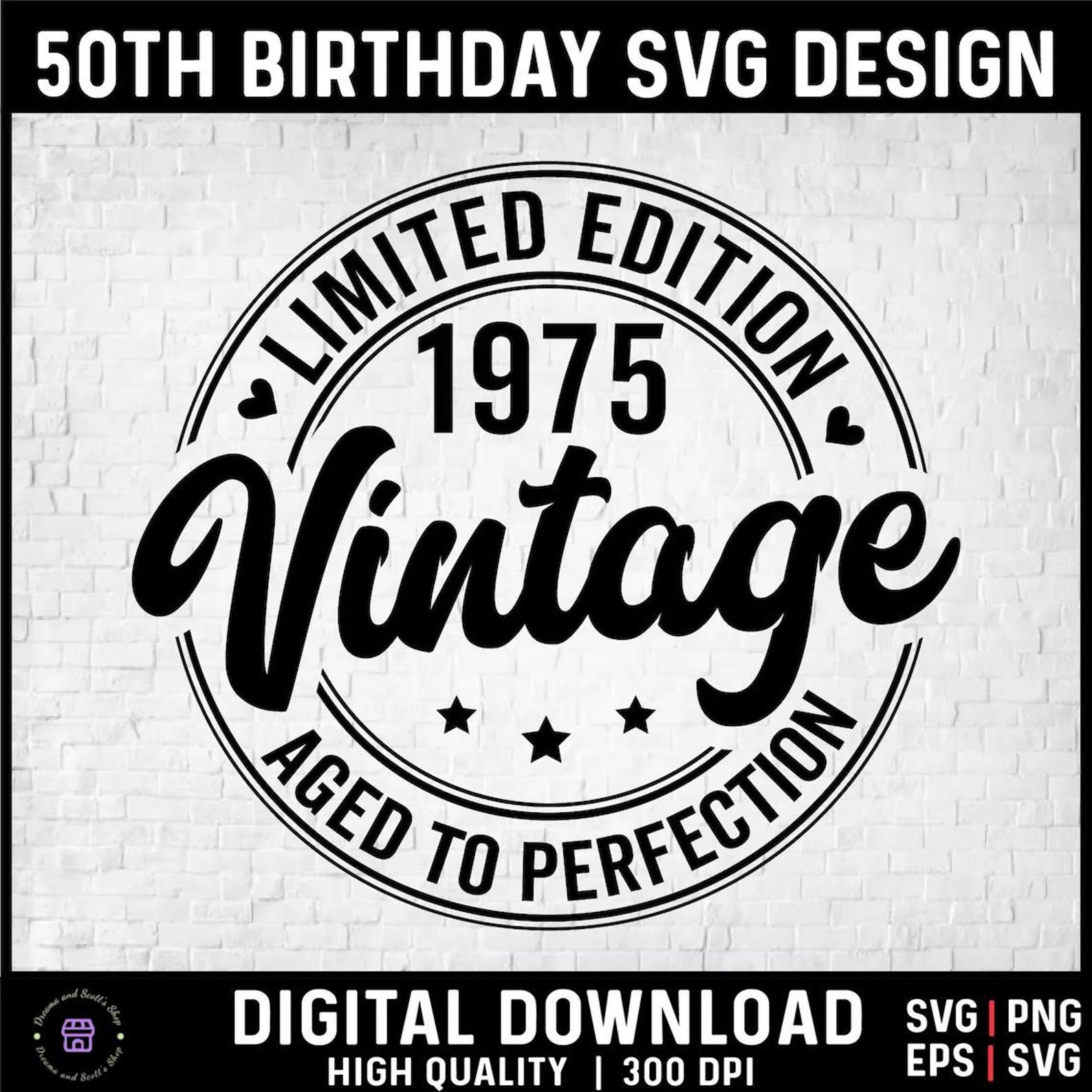 50th Birthday SVG Bundle: Vintage 1975 Designs (digital Download ...