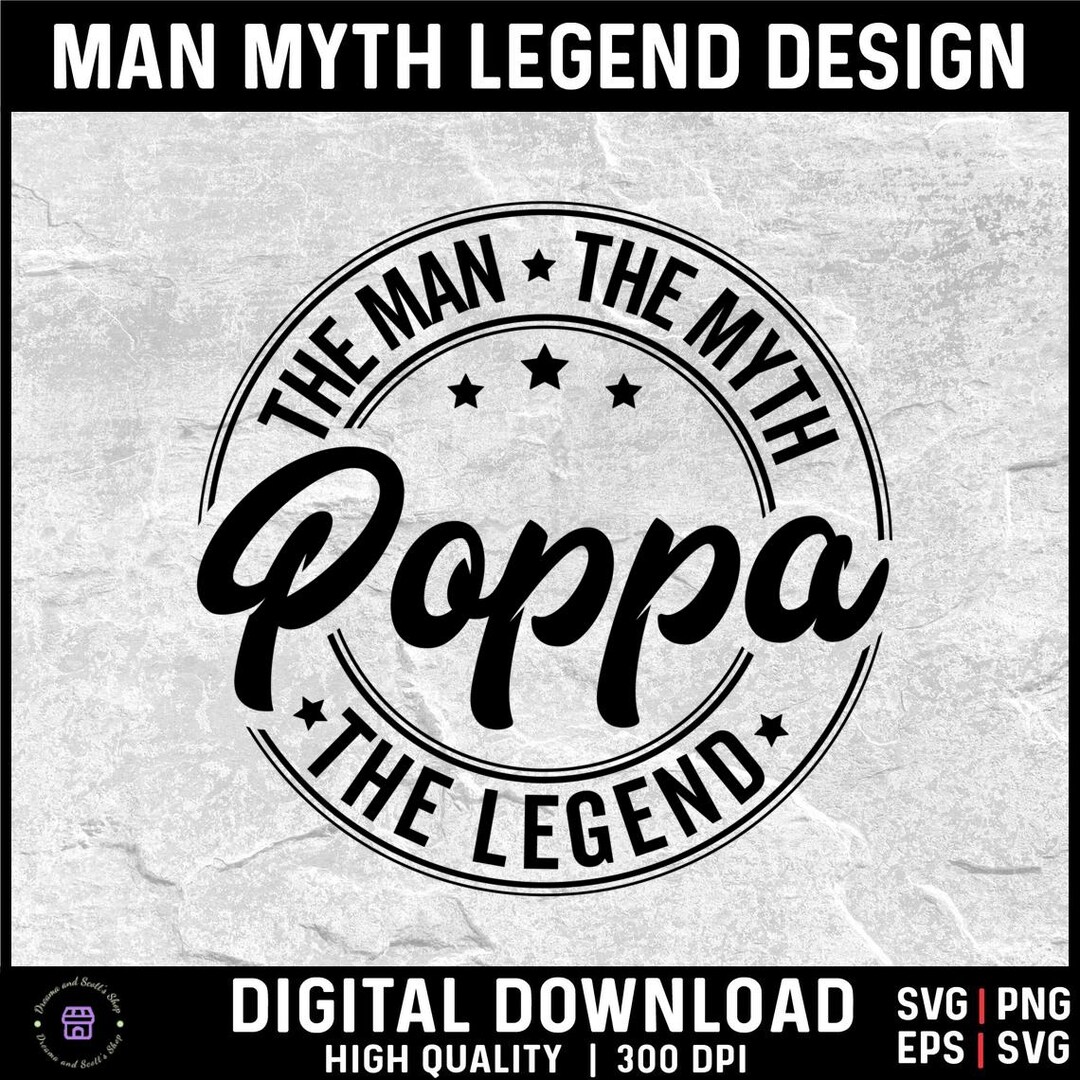 Poppa Man Myth Legend SVG Cut File for Grandpa - Fathers Day Design - Etsy