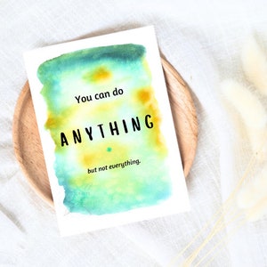 You Can Do Anything but Not Everything Digital Download, Watercolour ...