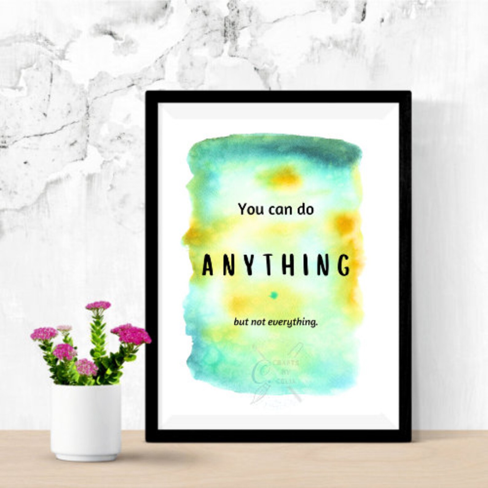 You Can Do Anything but Not Everything Digital Download, Watercolour ...
