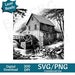 Old Grist Mill SVG PNG, Vector Graphic, Laser Engraver, Cnc, Clip Art ...