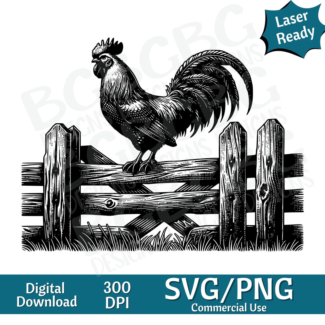 Rooster on Fence SVG PNG, Farm Life, County, Vector Graphic, Laser ...