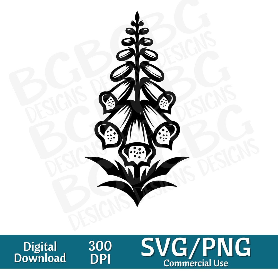 Foxglove Flower SVG PNG, Cricut, Silhouette, Cameo, Instant Download ...