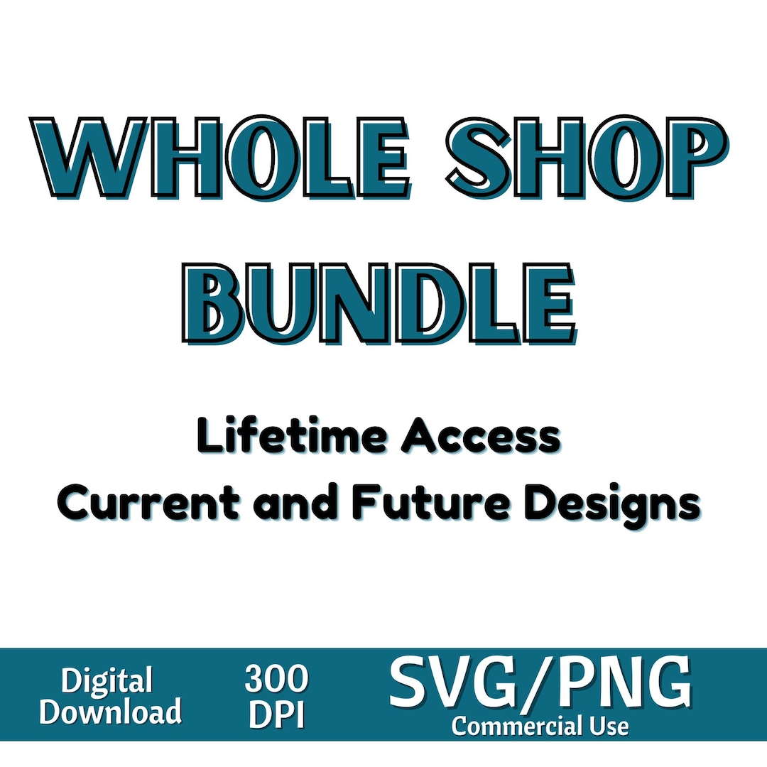 Whole Shop Bundle SVG PNG, All Designs, Vector Graphic, Laser Engraver ...