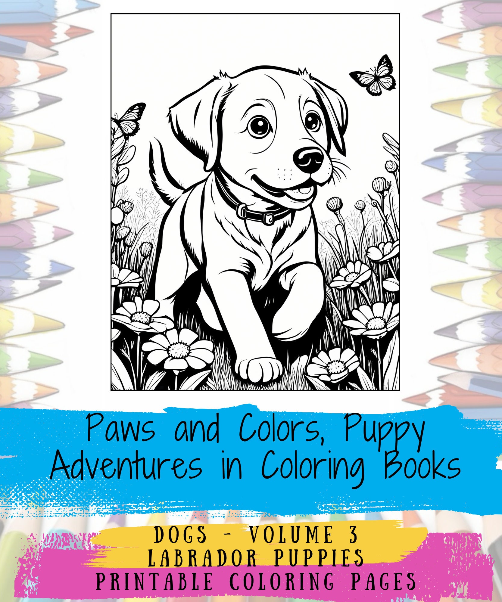 30+ Labrador Puppy Coloring Pages: Paws and Colors, Puppy Adventures in ...