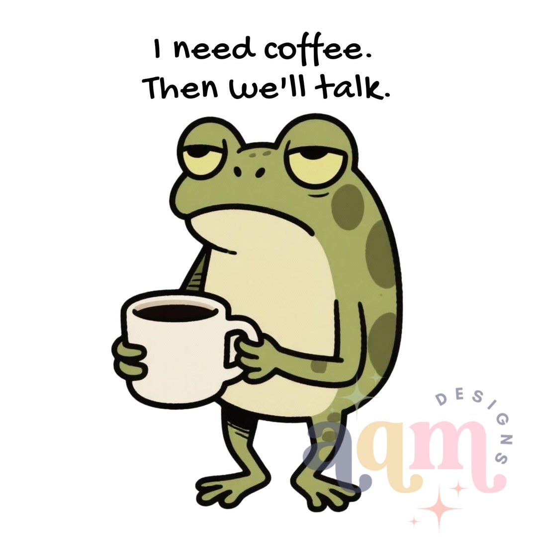 Sarcastic Frog Coffee Shirt PNG | Funny Retro Frog With Coffee | Grumpy ...