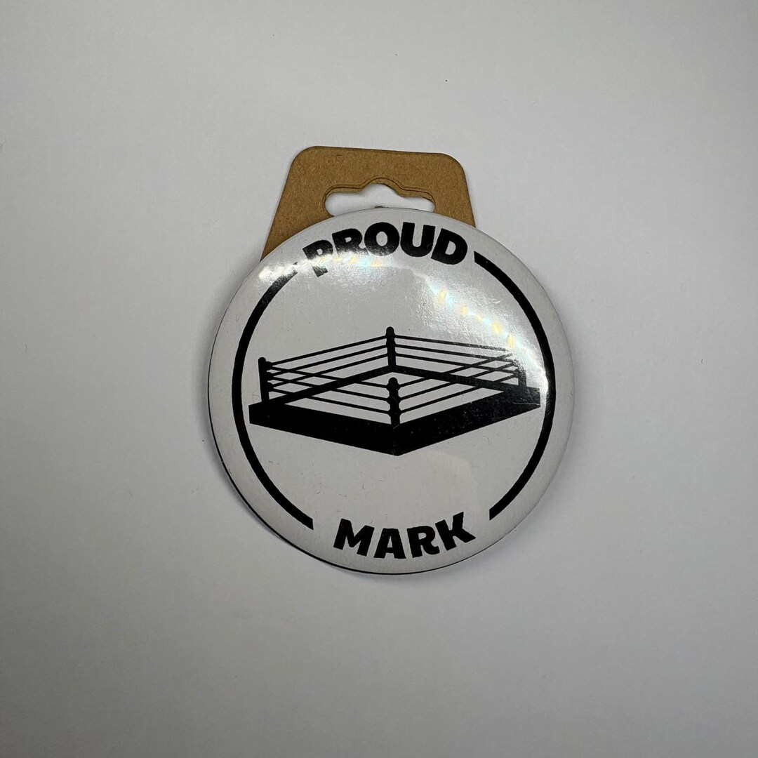 Proud Mark Button Badge, Pro Wrestling Themed AEW WWE NXT Pin Badge ...