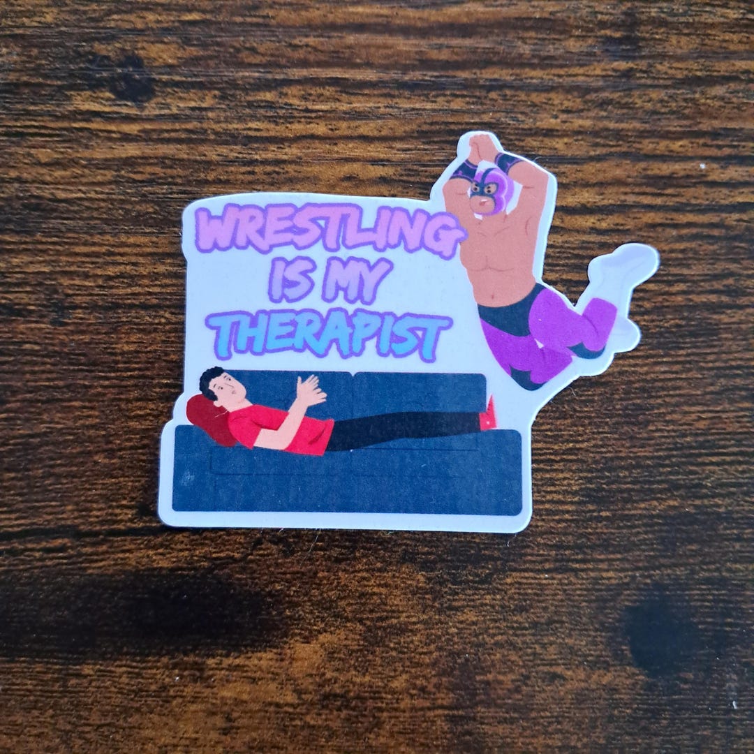 Wrestling is My Therapist! 3" Vinyl Sticker , Pro Wrestling Sticker ...