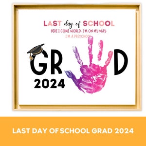 Preschool Graduation Sign, Handprint Art, DIY Kid Craft, 2024 Graduate ...