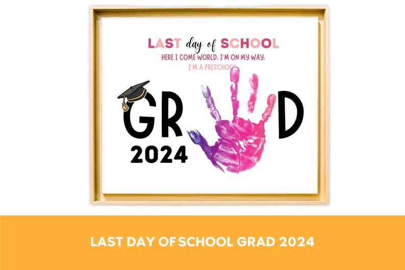Preschool Graduation Sign, Handprint Art, DIY Kid Craft, 2024 Graduate ...
