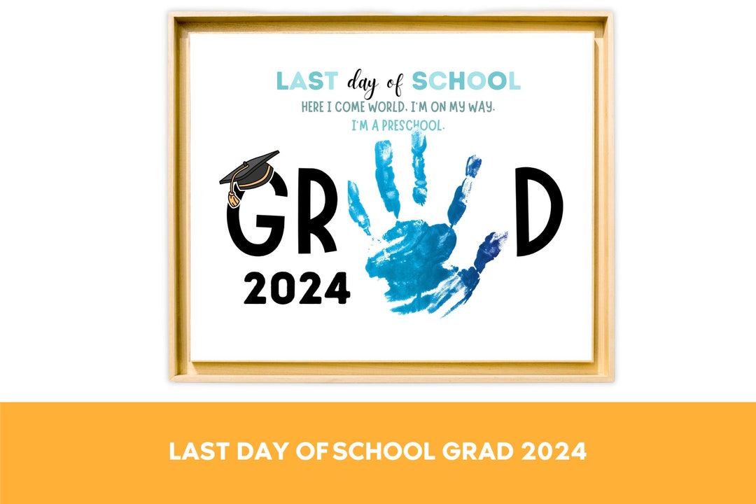 Preschool Graduation Sign, Handprint Art, DIY Kid Craft, 2024 Graduate ...