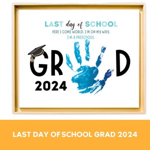Preschool Graduation Sign, Handprint Art, DIY Kid Craft, 2024 Graduate ...