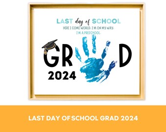 Preschool Graduation Sign, Handprint Art, DIY Kid Craft, 2024 Graduate ...