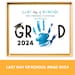 Preschool Graduation Sign, Handprint Art, DIY Kid Craft, 2024 Graduate ...