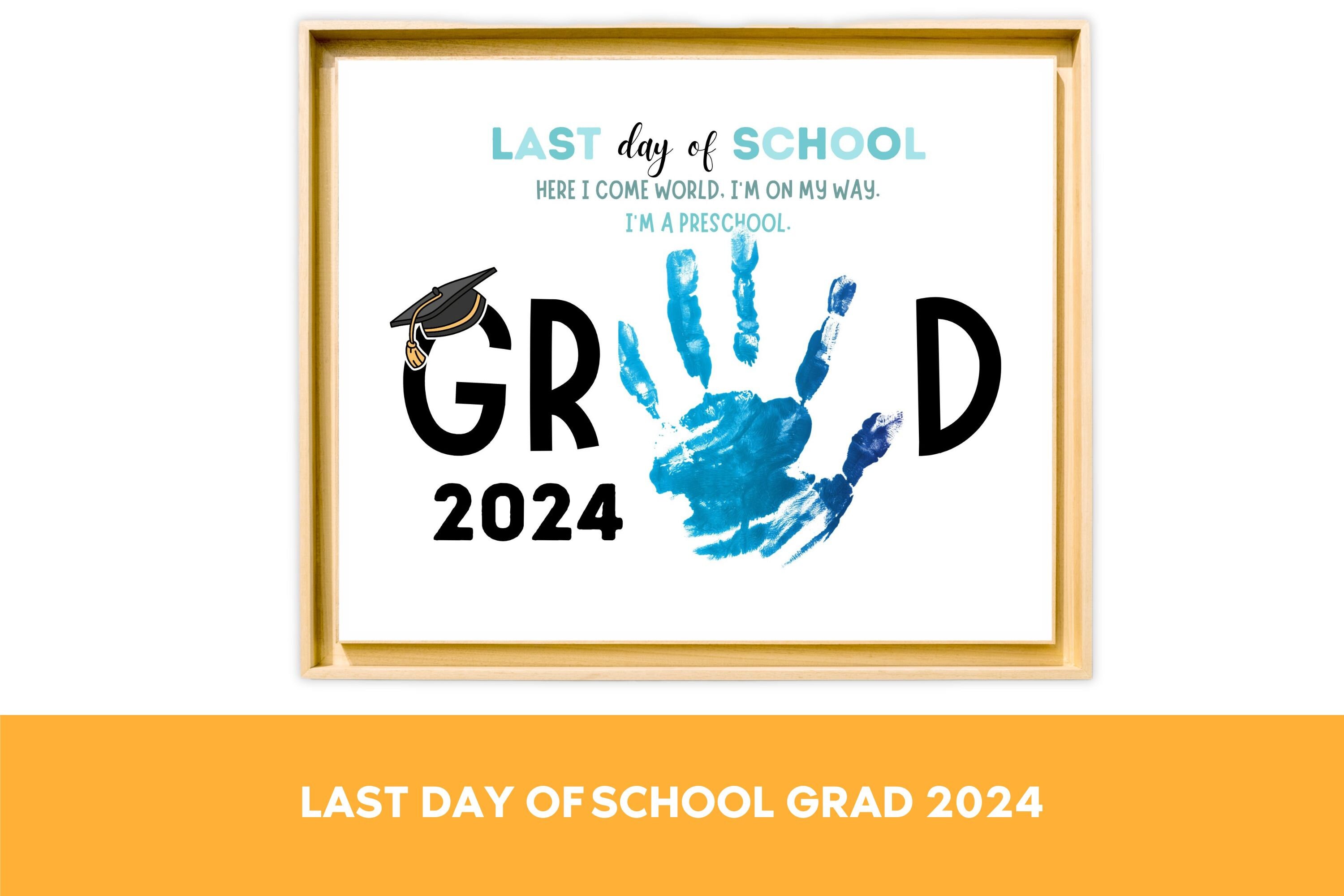 Preschool Graduation Sign, Handprint Art, DIY Kid Craft, 2024 Graduate ...