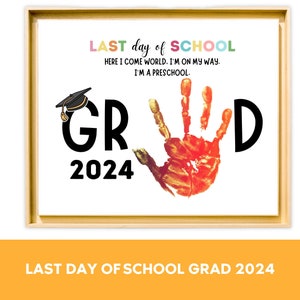 Preschool Graduation Sign, Handprint Art, DIY Kid Craft, 2024 Graduate ...
