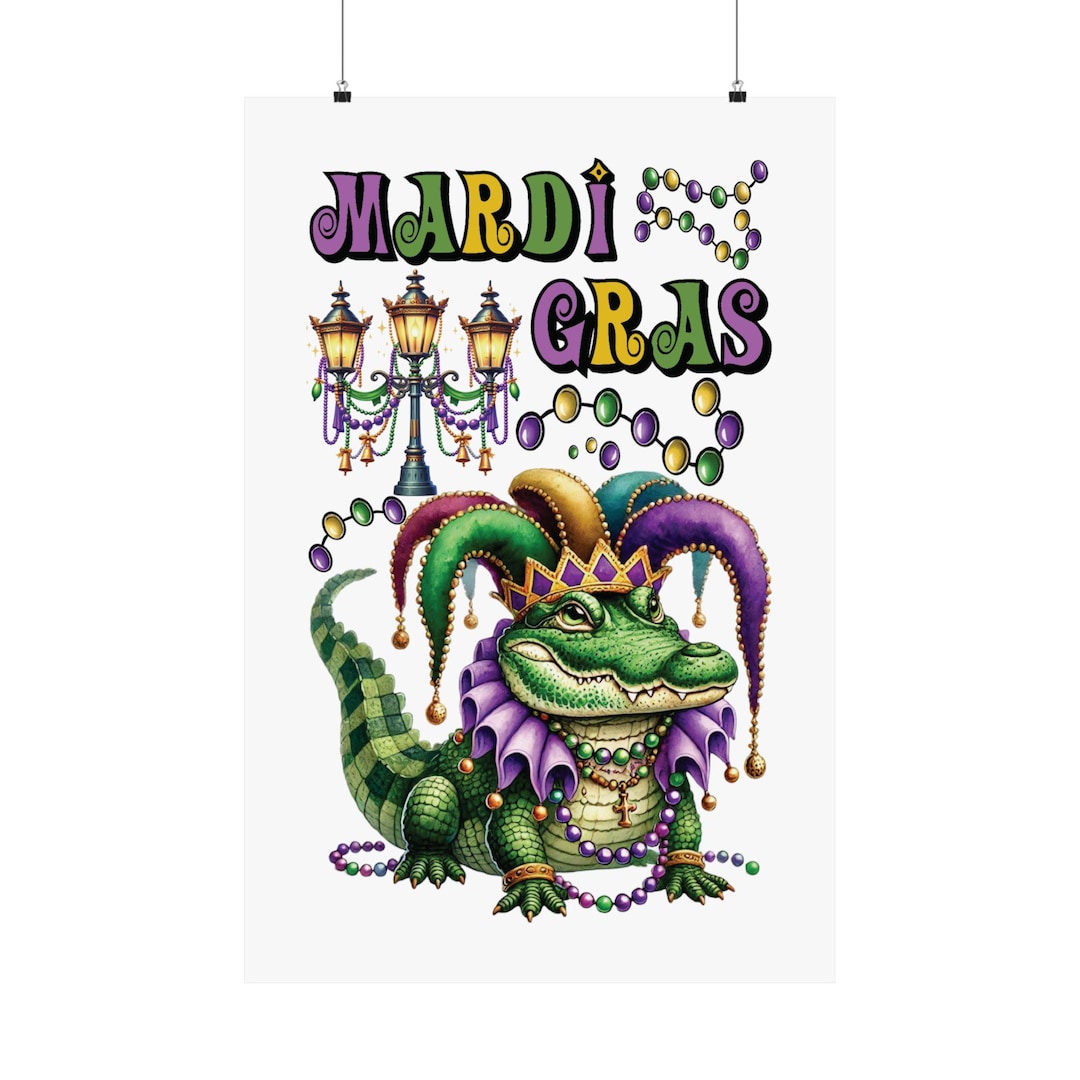 Mardi Gras Poster, Mardi Gras Alligator, Unframed Vertical Poster Matte ...