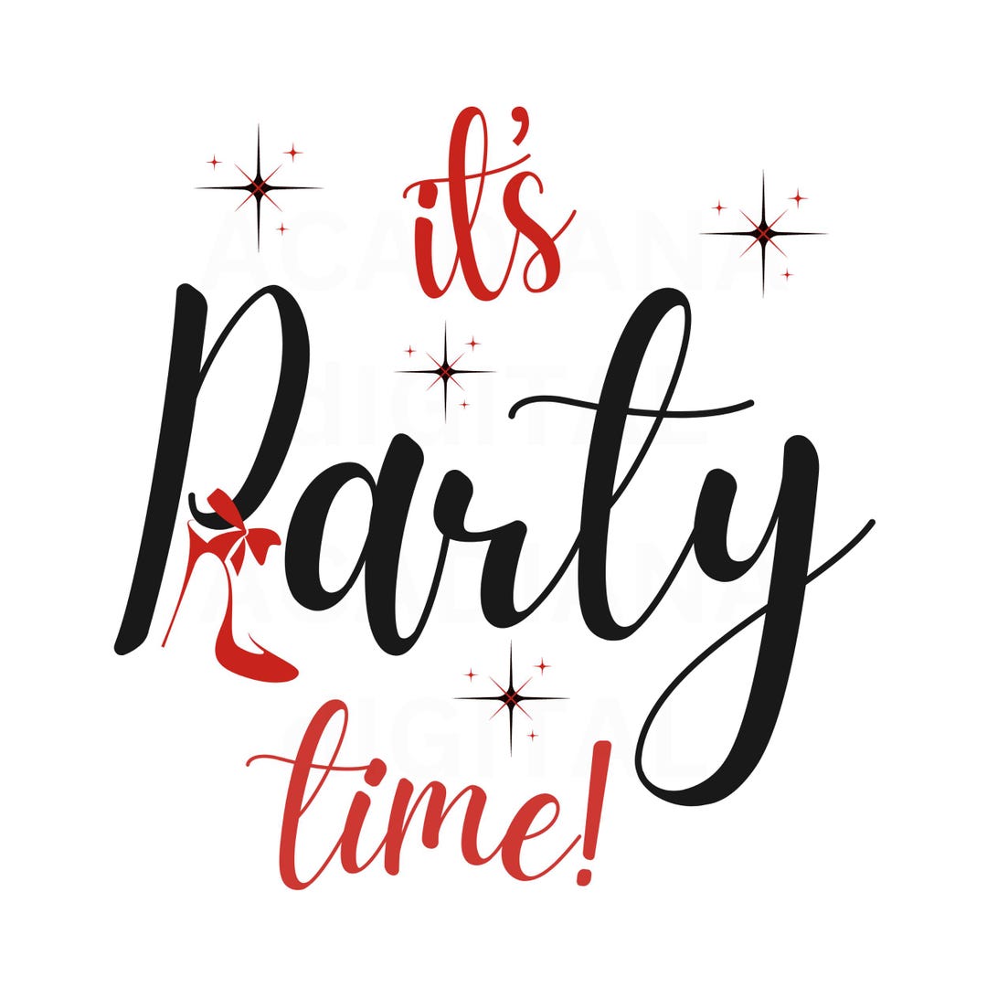 Its Party Time Red and Black Letters PNG SVG Jpg Digital Download ...
