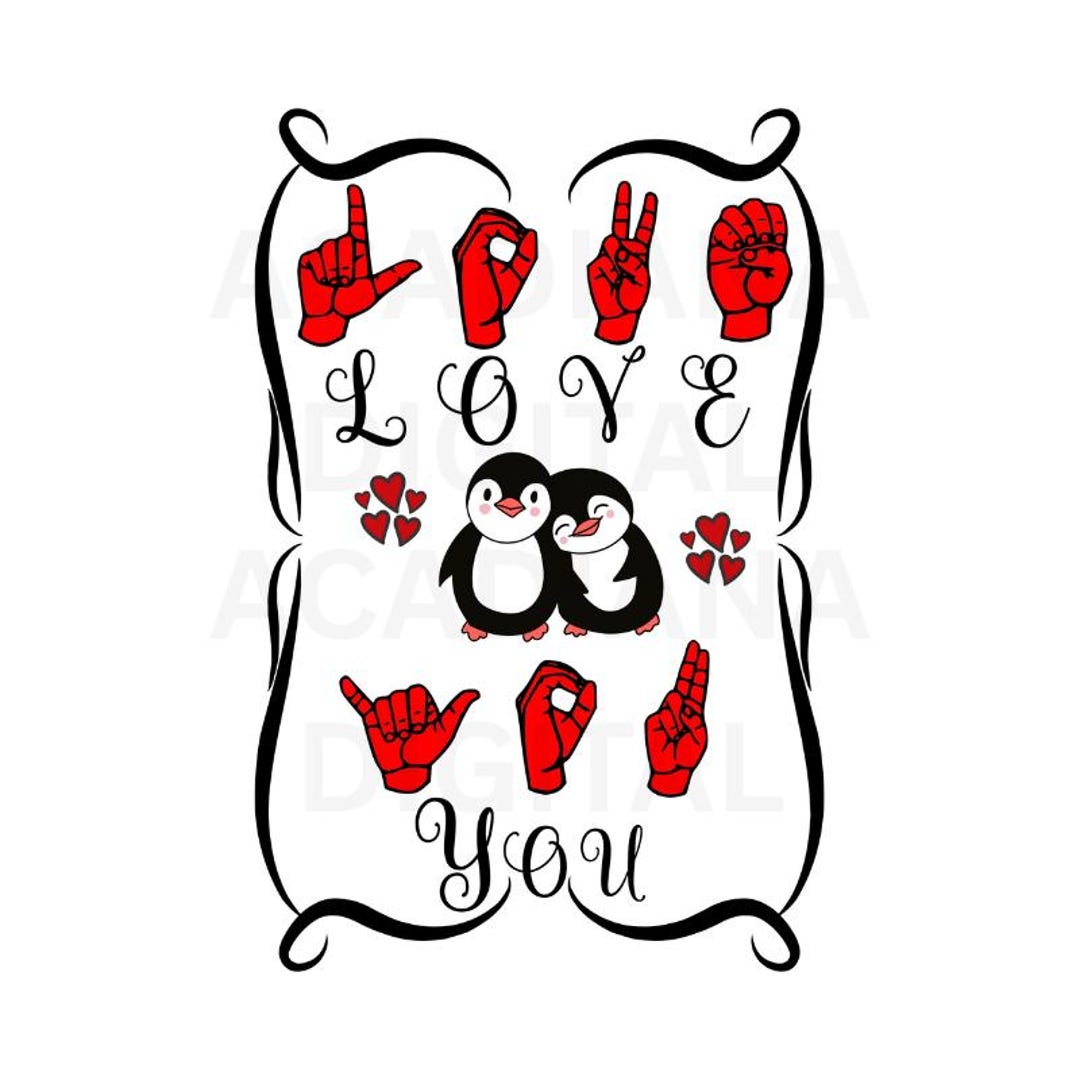 LOVE You ASL Sign Language Greeting Card Digital Instant Download ...