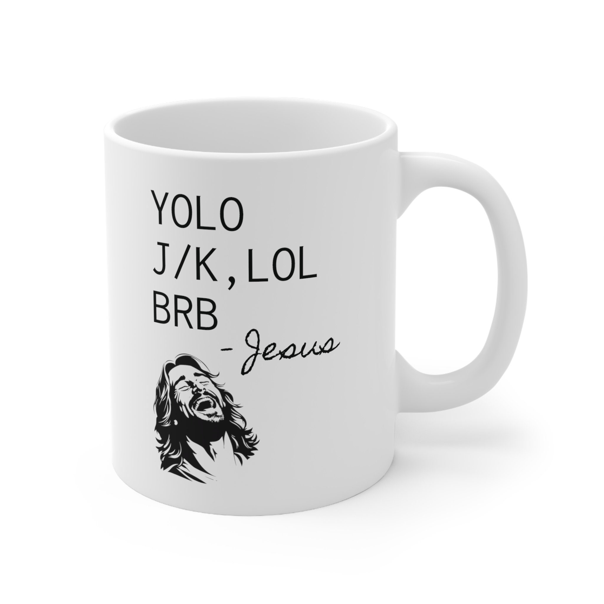YOLO Jesus Mug White, 11 Oz, Funny Mug, Funny Gift for Christian Mug ...