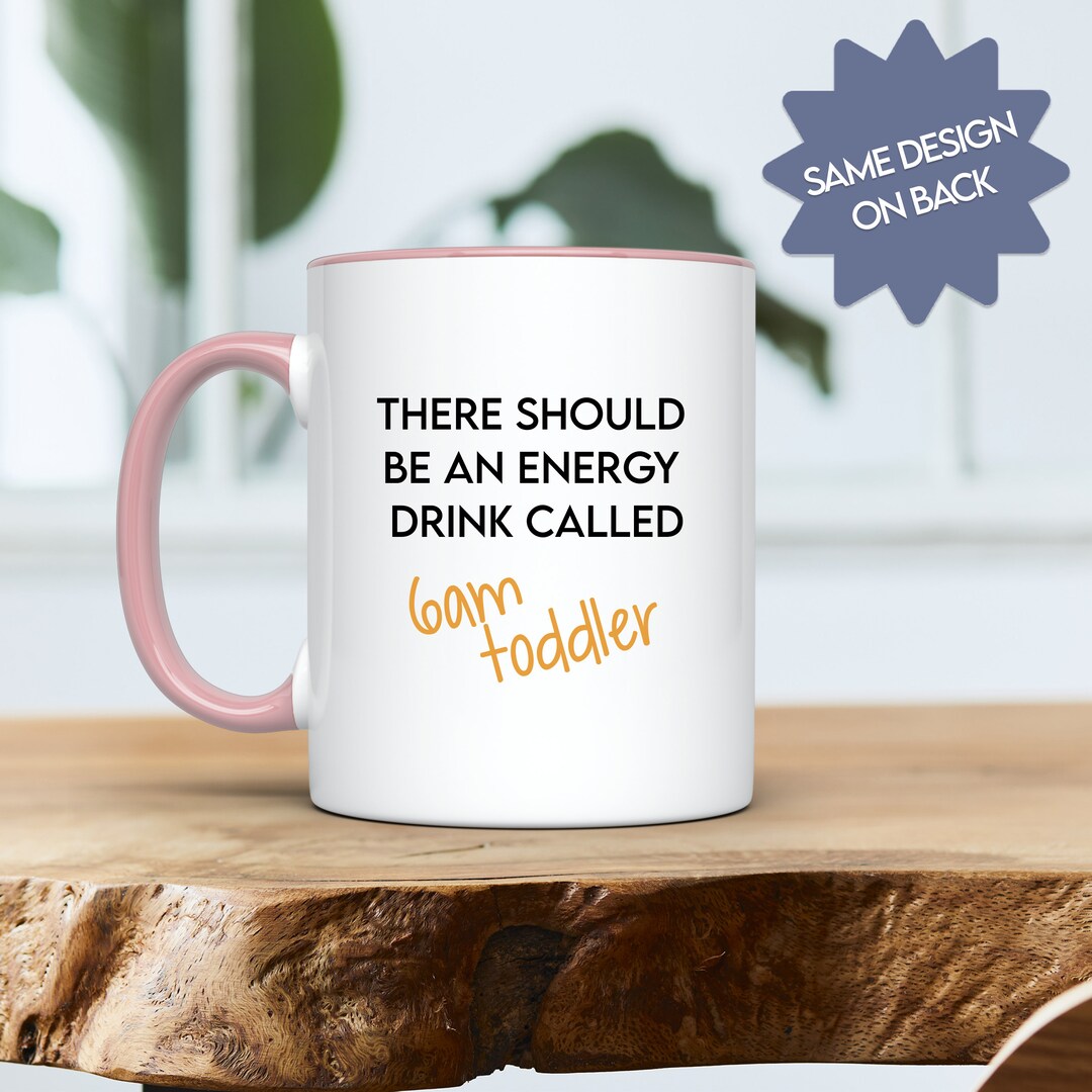 Tired Parents Mug, 6am Toddler, Gift for Mom, Gift for Dad, Wake up ...