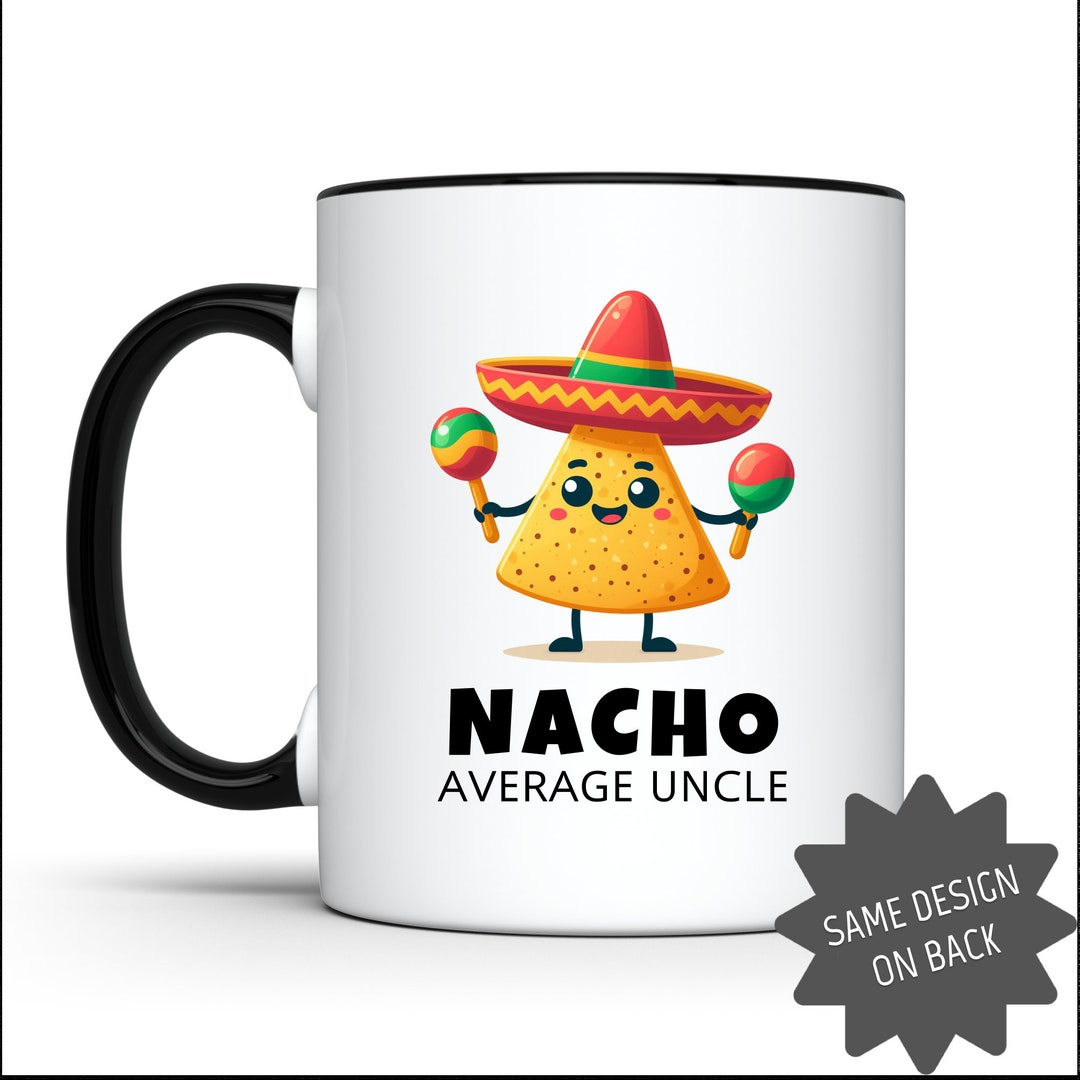 Nacho Average Uncle, Pregnancy Announcement, Best Uncle Mug - Etsy
