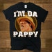 I'm Da Pappy Png, Best Pappy Ever, Dad Gift, Dat Tshirt Png, Gift for ...