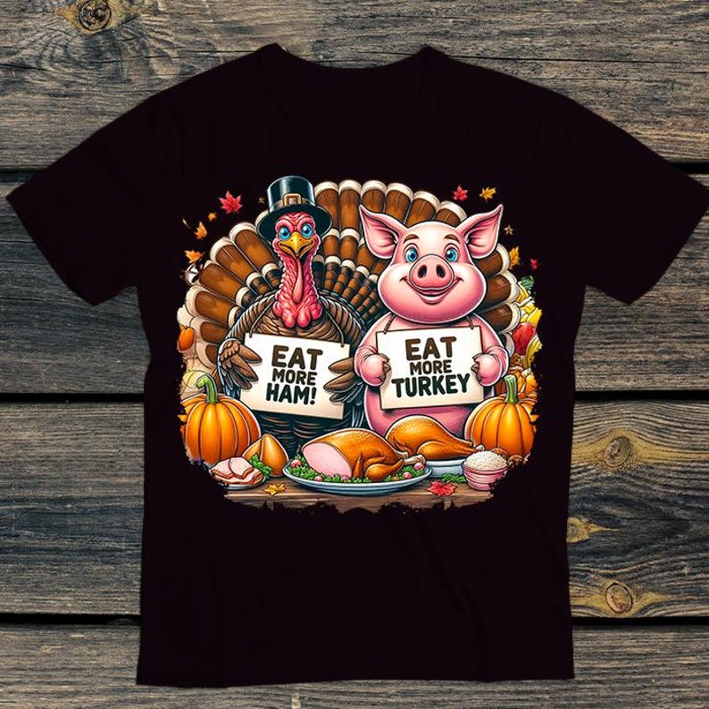 Funny Thanksgiving Turkey & Ham PNG (digital Download), Ready to Press ...