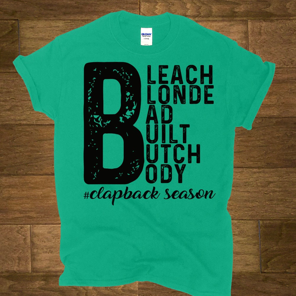 Bleach Blonde Bad Built Butch Body T-shirt: Jasmine Crockett Clapback ...