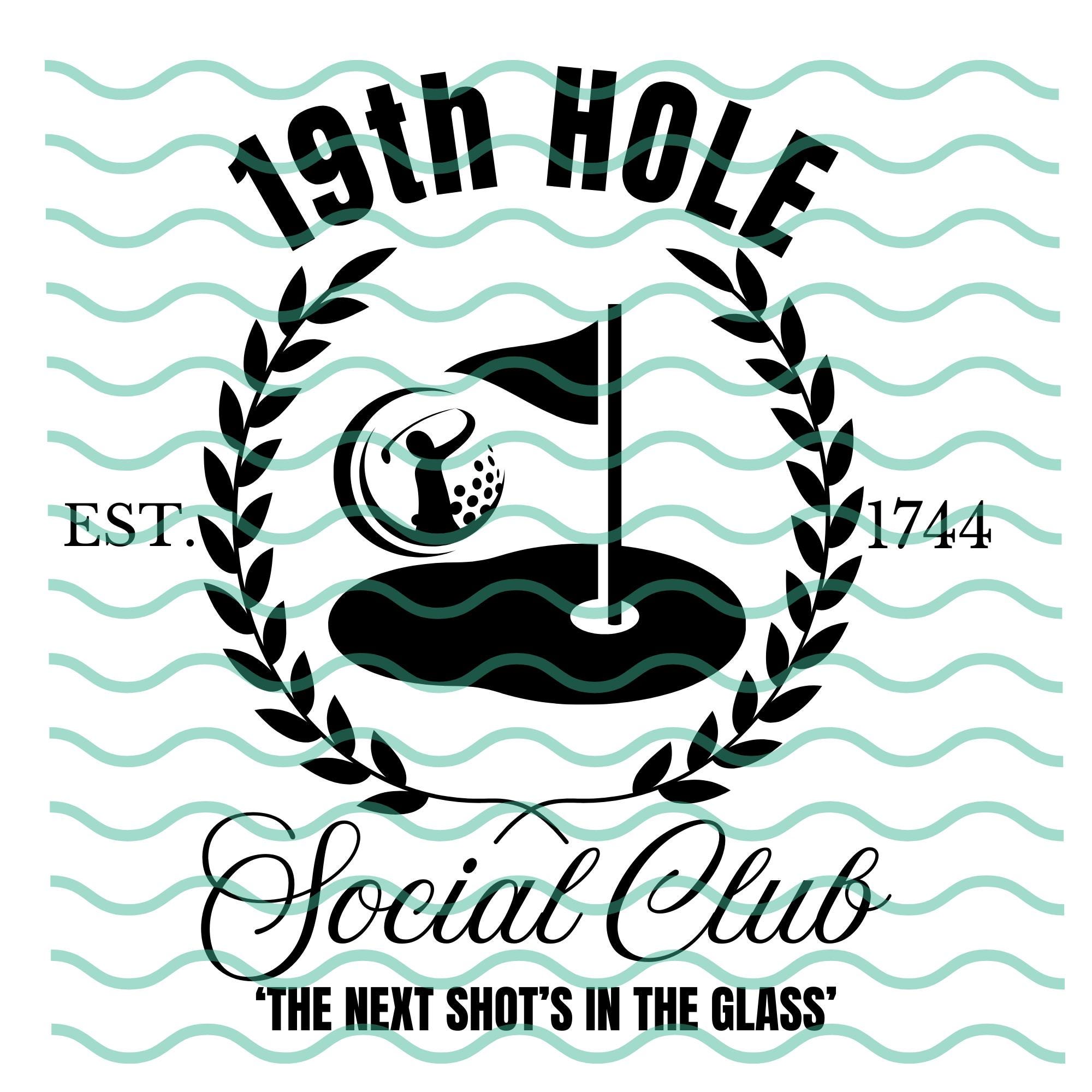 Golf Svg, Golf Png,golf Social Club Svg,19th Hole Golf Svg,golf Club ...