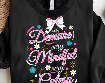 Very Demure Png, Very Mindful Png, Very Cutesy Png, Very Demure Shirt ...
