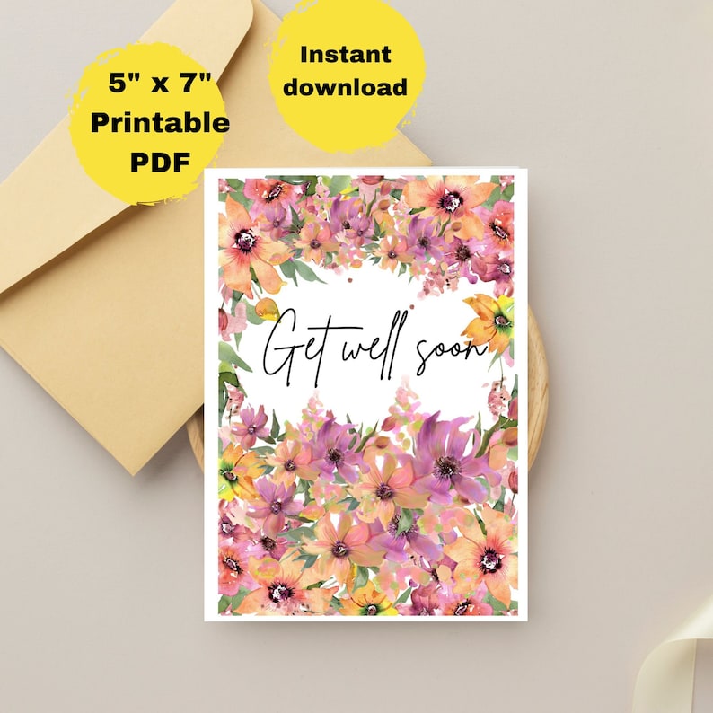 Printable Floral Get Well Soon Card, Digital Greeting Card With Flowers ...