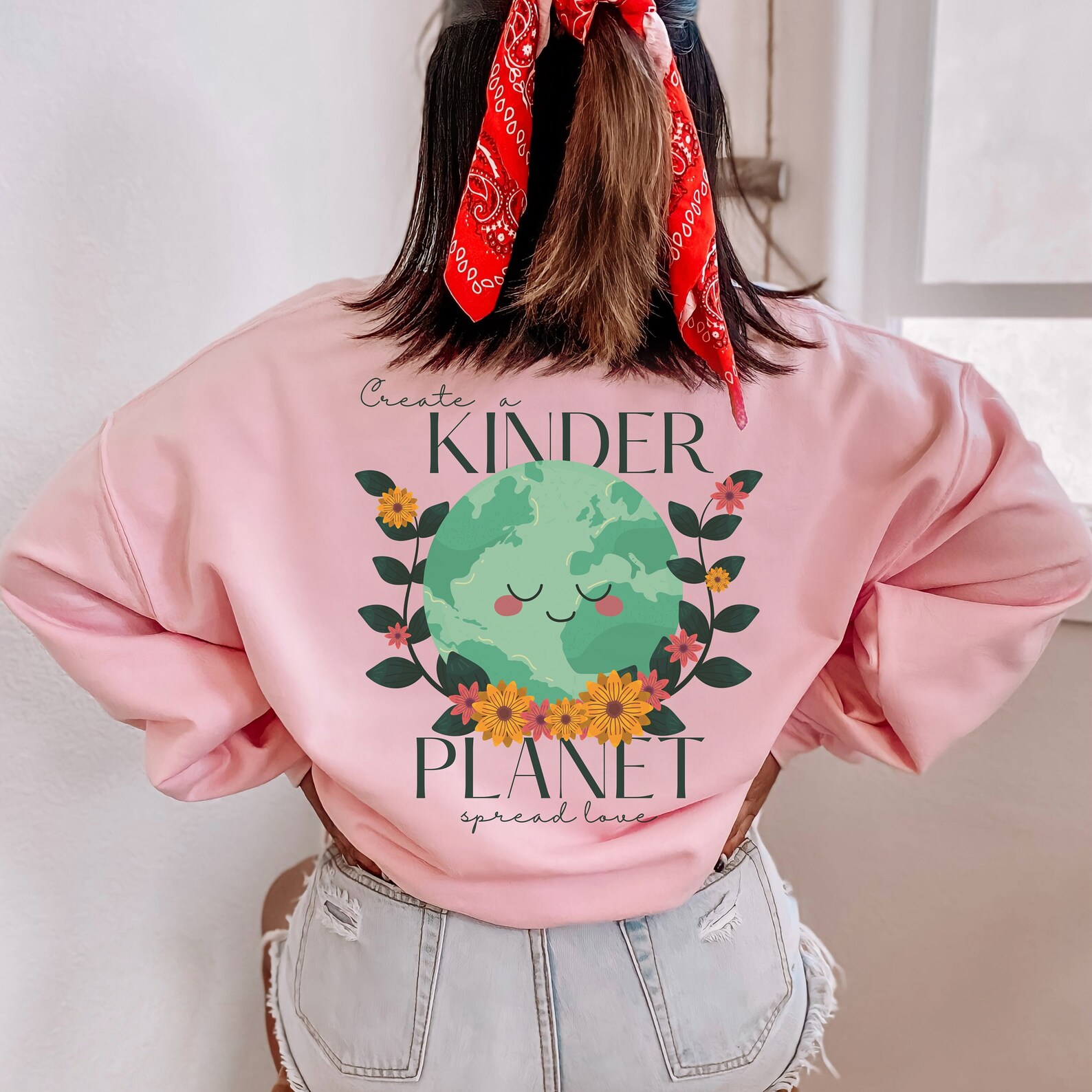 Create A Kinder Planet Earth Day Sweatshirt Environmentally Conscious ...