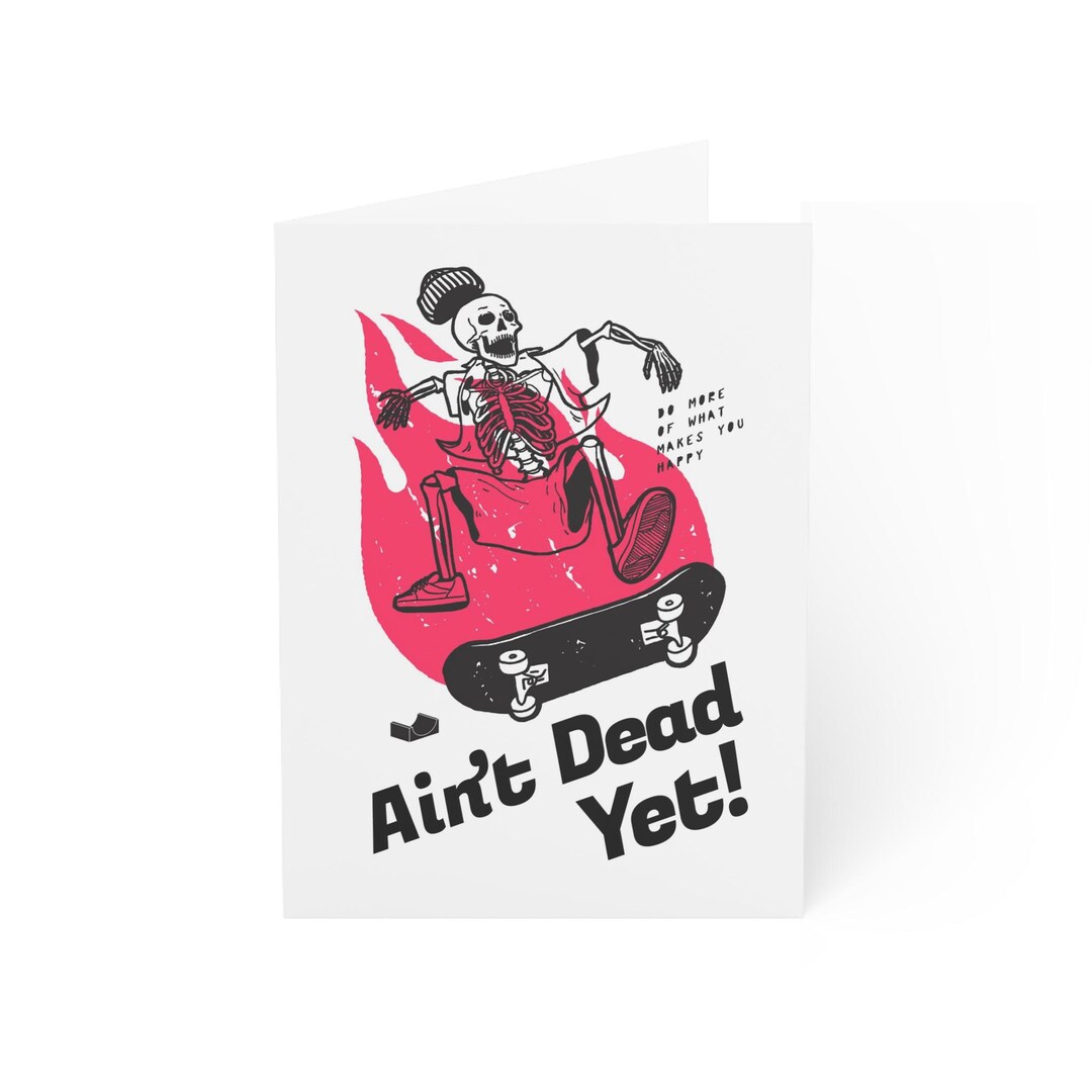 Aint Dead Yet! - Birthday Greeting Cards (1, 10, 30, and 50pcs) - Etsy